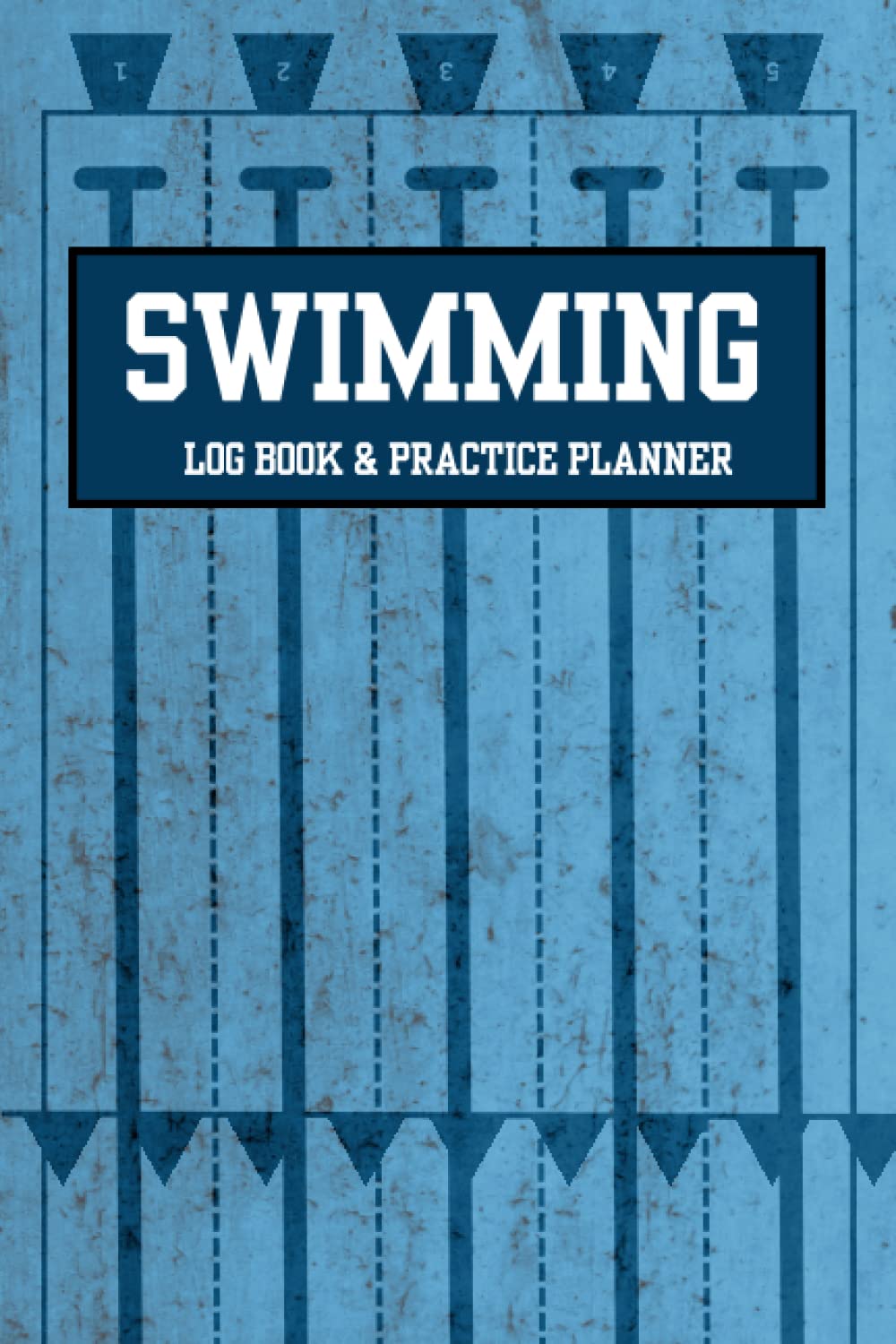 Swimming Log and Practice Planner: Daily log book to track swim ...
