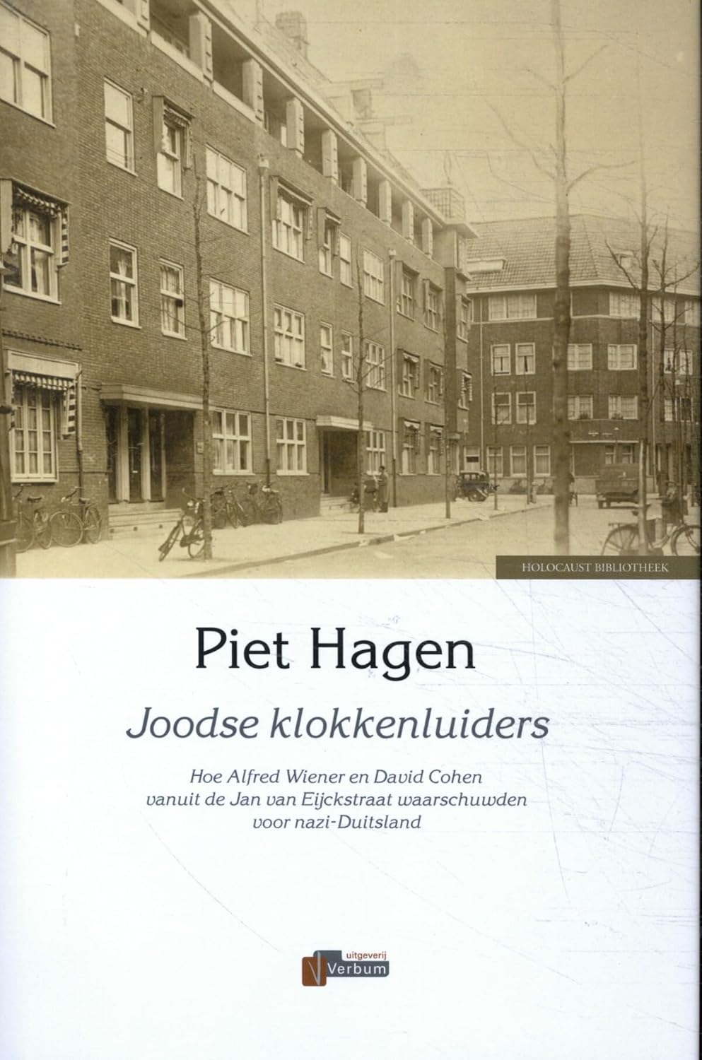 Joodse klokkenluiders: hoe Alfred Wiener en David Cohen de wereld ...