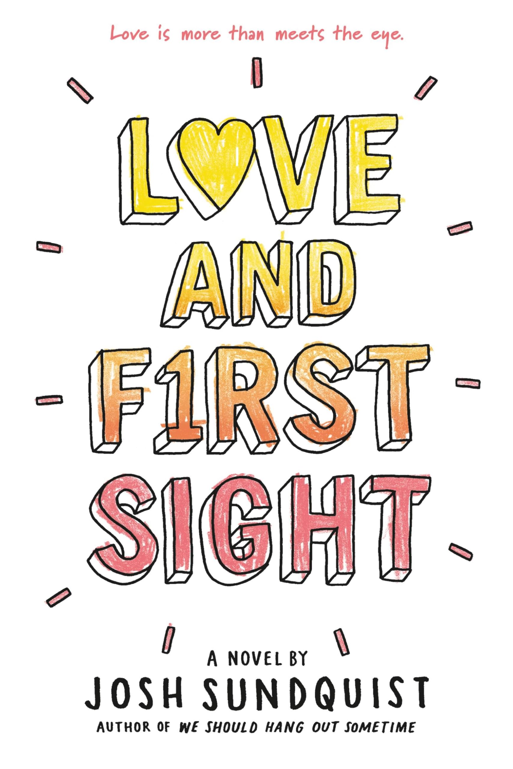 Amazon.com: Love and First Sight: 9780316305365: Sundquist, Josh: Books
