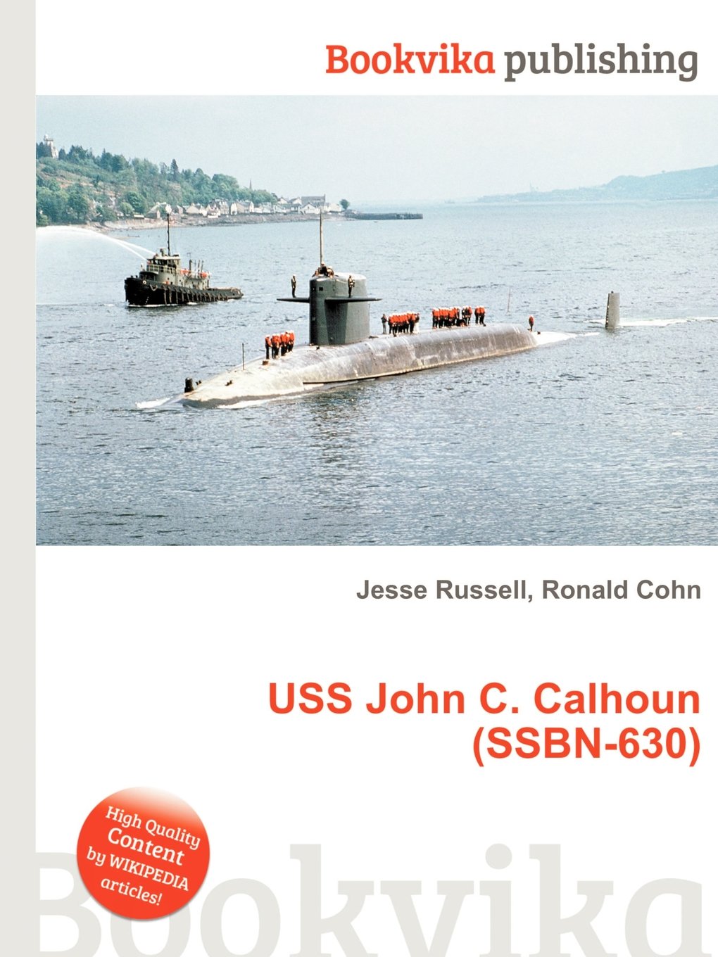 Amazon.co.jp: USS John C. Calhoun (Ssbn-630) : Russell, Jesse, Cohn ...