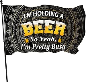 Amazon.com : MAQA I'm Holding A Beer So Yeah I'm Pretty Busy Flag: 3x5 ...