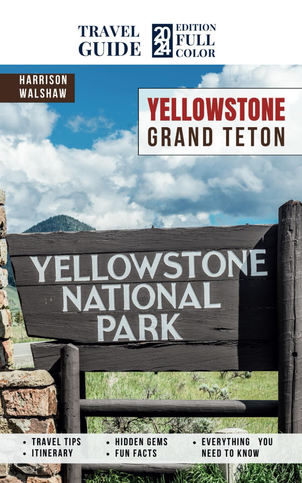 Yellowstone National Park Guide Book: Unlocking the Secrets of America ...