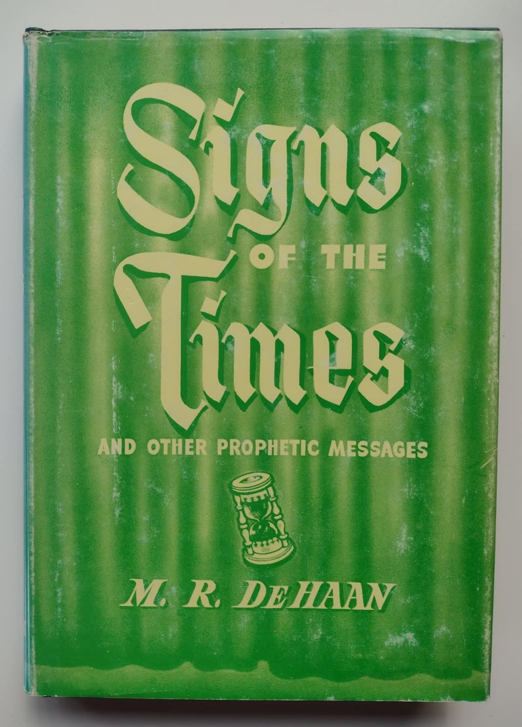 Signs of the Times: M. R. De Haan: Amazon.com: Books