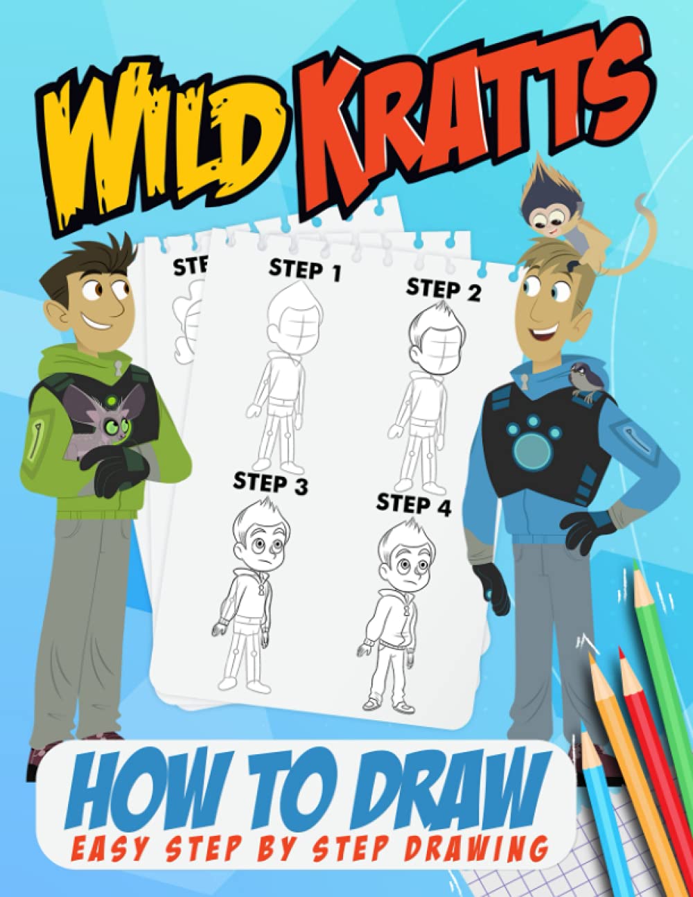 Buy How to Draw Wild Kratts: Drawing Guide In 12 Simple Steps Wild ...