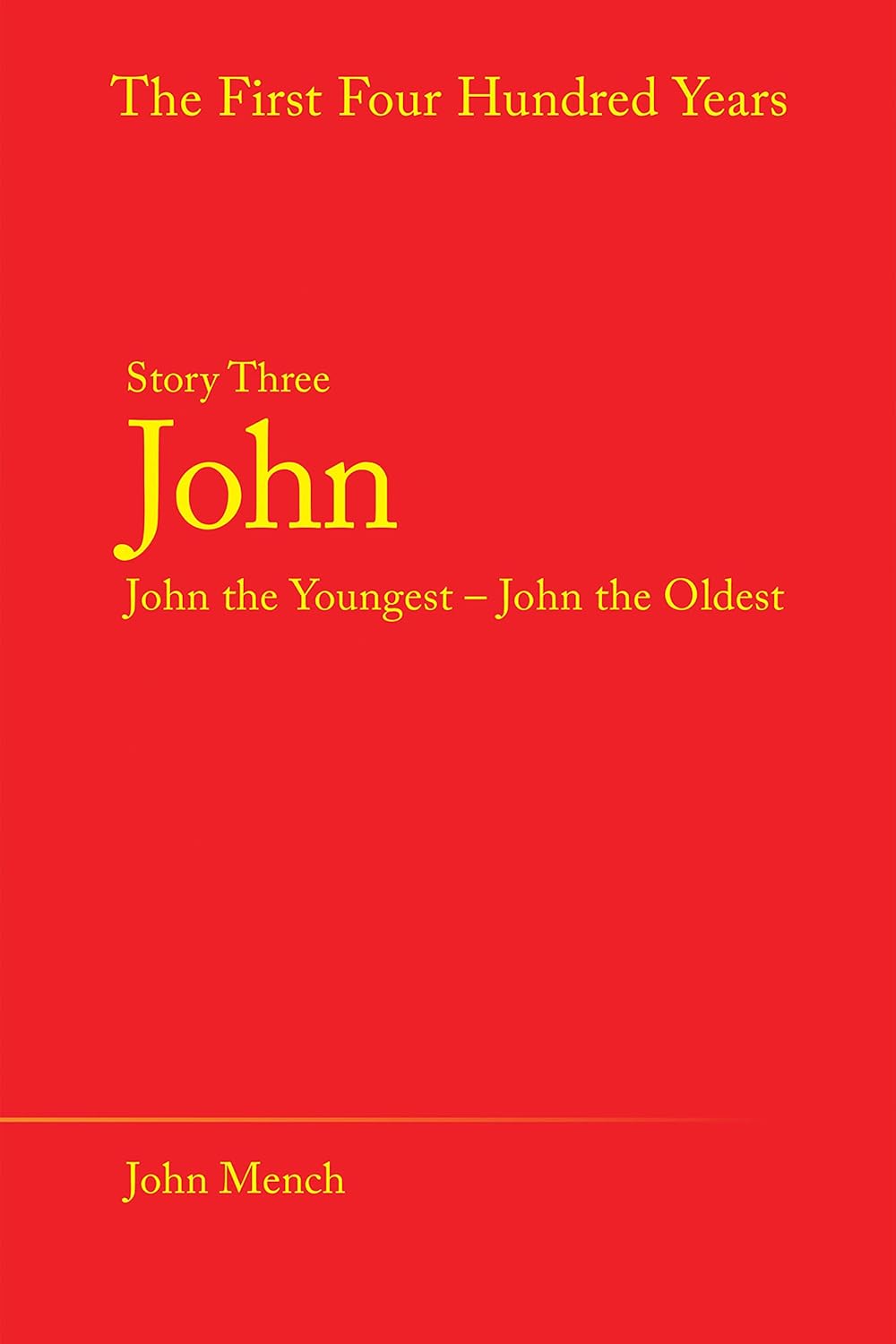 John: John the Youngest – John the Oldest eBook : Mench, John: Amazon ...