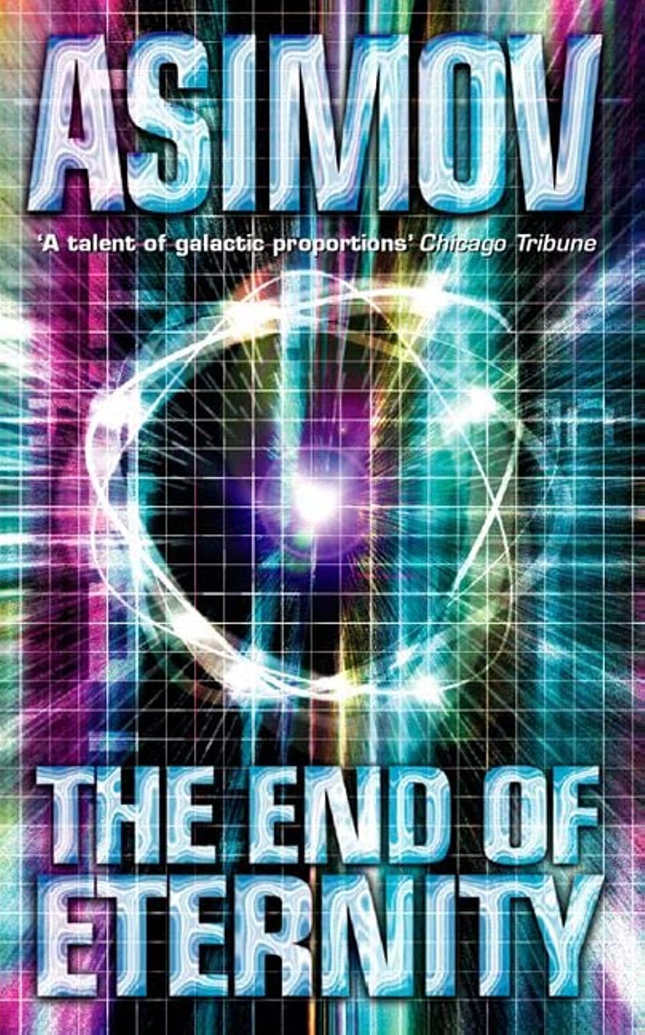 The End of Eternity: Asimov, Isaac: 9780340963265: Amazon.com: Books