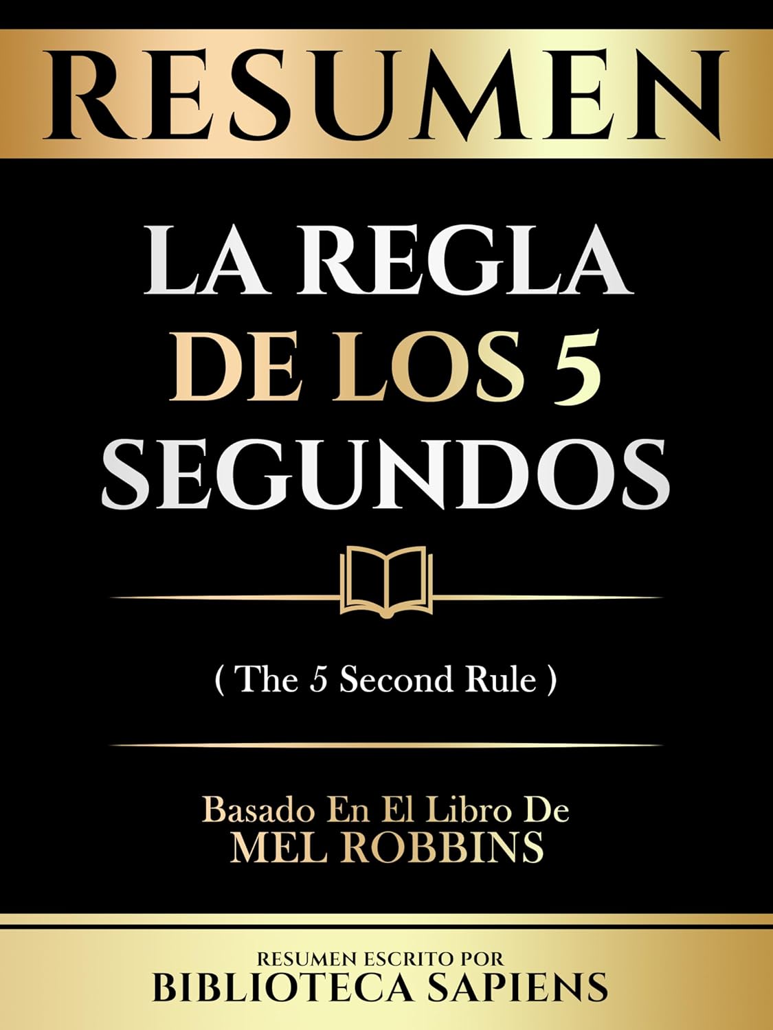 Amazon.com: Resumen - La Regla De Los 5 Segundos (The 5 Second Rule ...