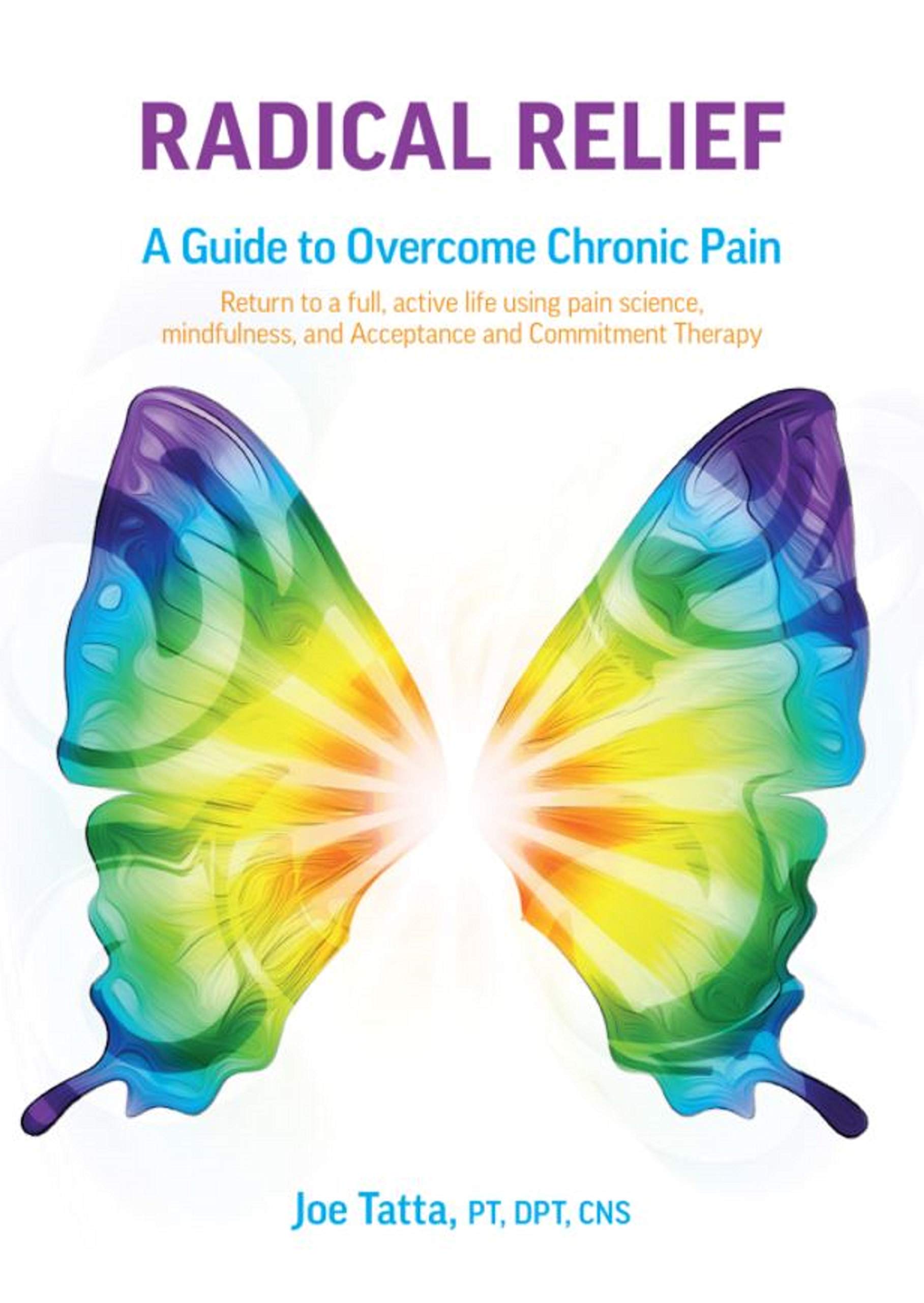 Amazon.com: Radical Relief: A Guide to Overcome Chronic Pain | Return ...