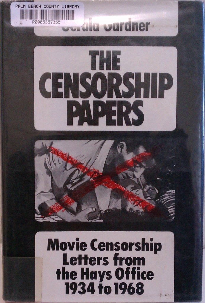 The Censorship Papers: Movie Censorship Letters from the Hays Office ...