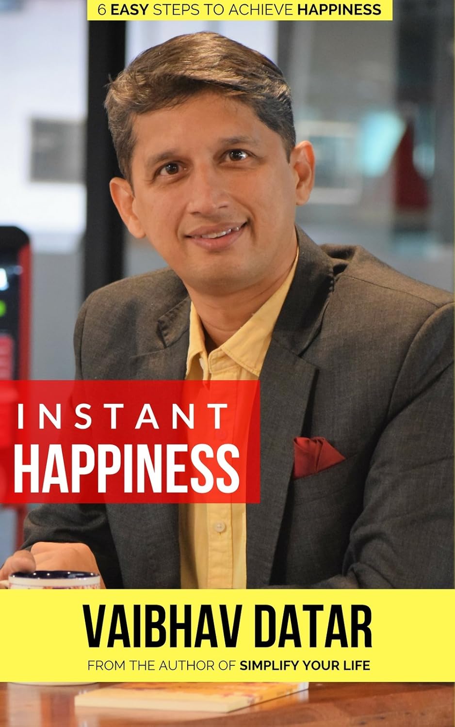 Amazon.com: Instant Happiness: 6 easy steps to achieve happiness ...