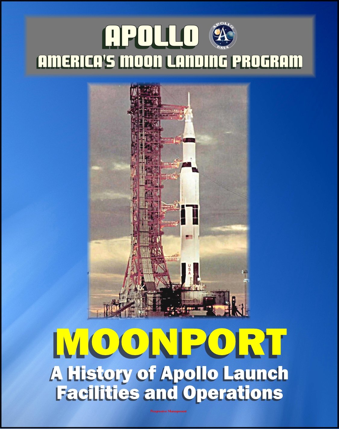 Buy Apollo and America's Moon Landing Program - Moonport: A History of ...