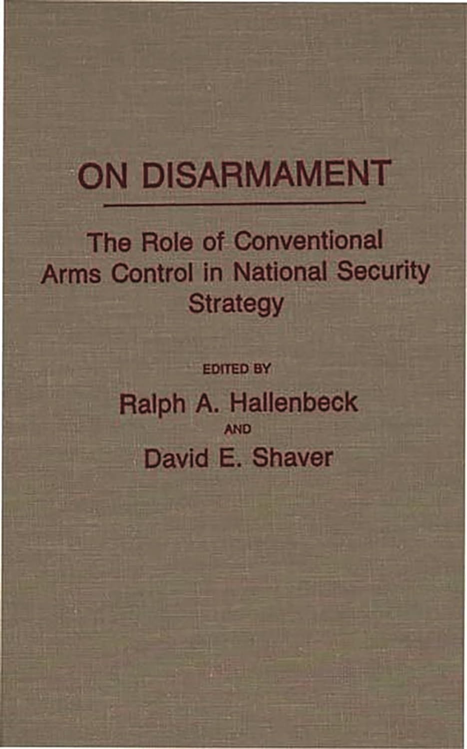 Amazon.com: On Disarmament: The Role of Conventional Arms Control in ...