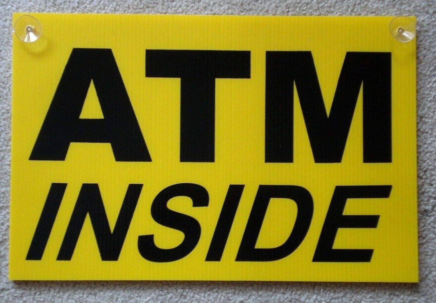 Amazon.com : ATM Inside Plastic Coroplast Window Sign with Suction Cups ...