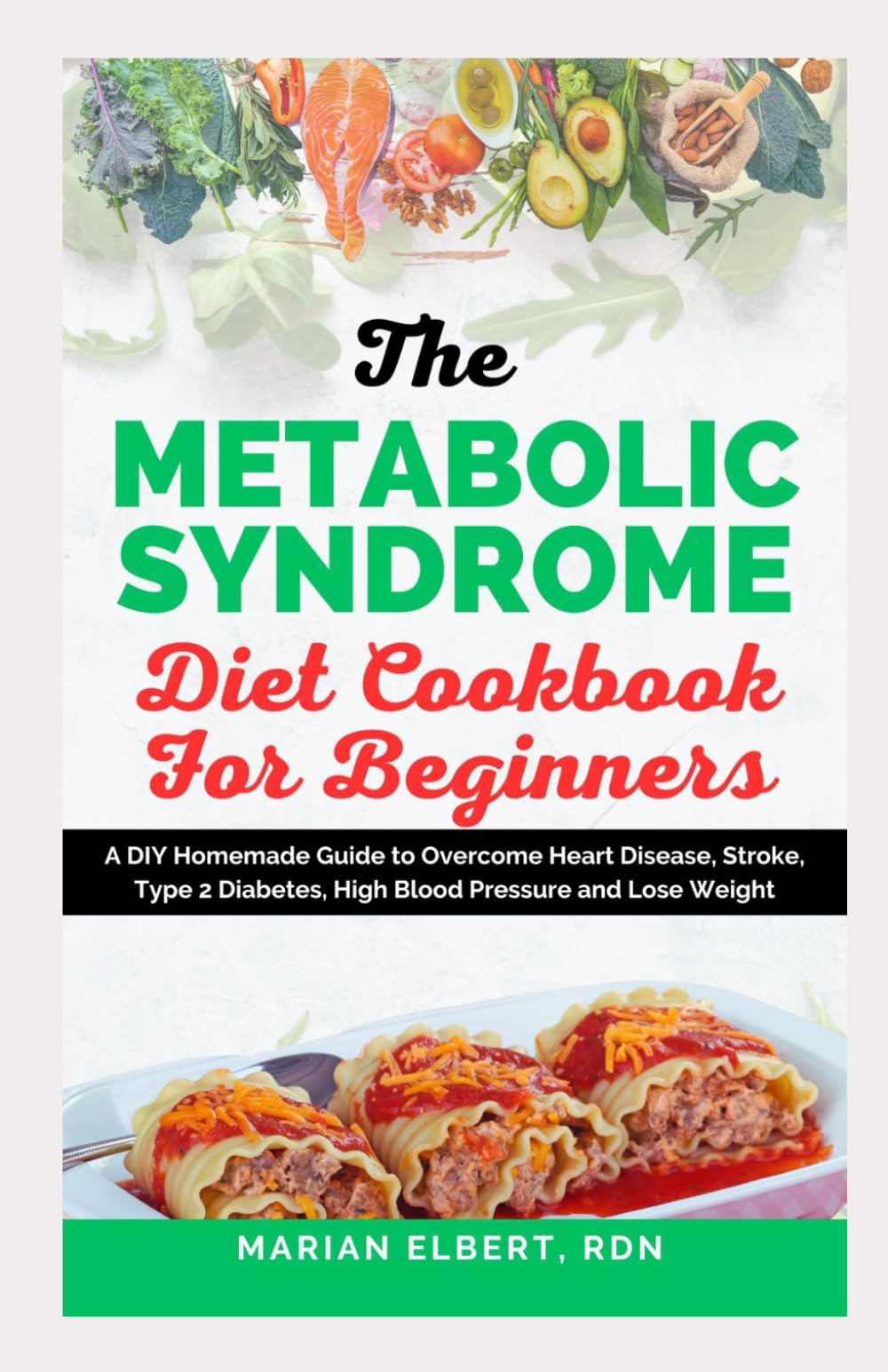 Amazon.com: THE METABOLIC SYNDROME DIET COOKBOOK FOR BEGINNERS: A DIY ...