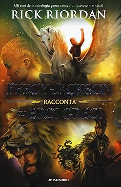 Percy Jackson racconta gli eroi greci : Riordan, Rick, Grassi, Laura ...