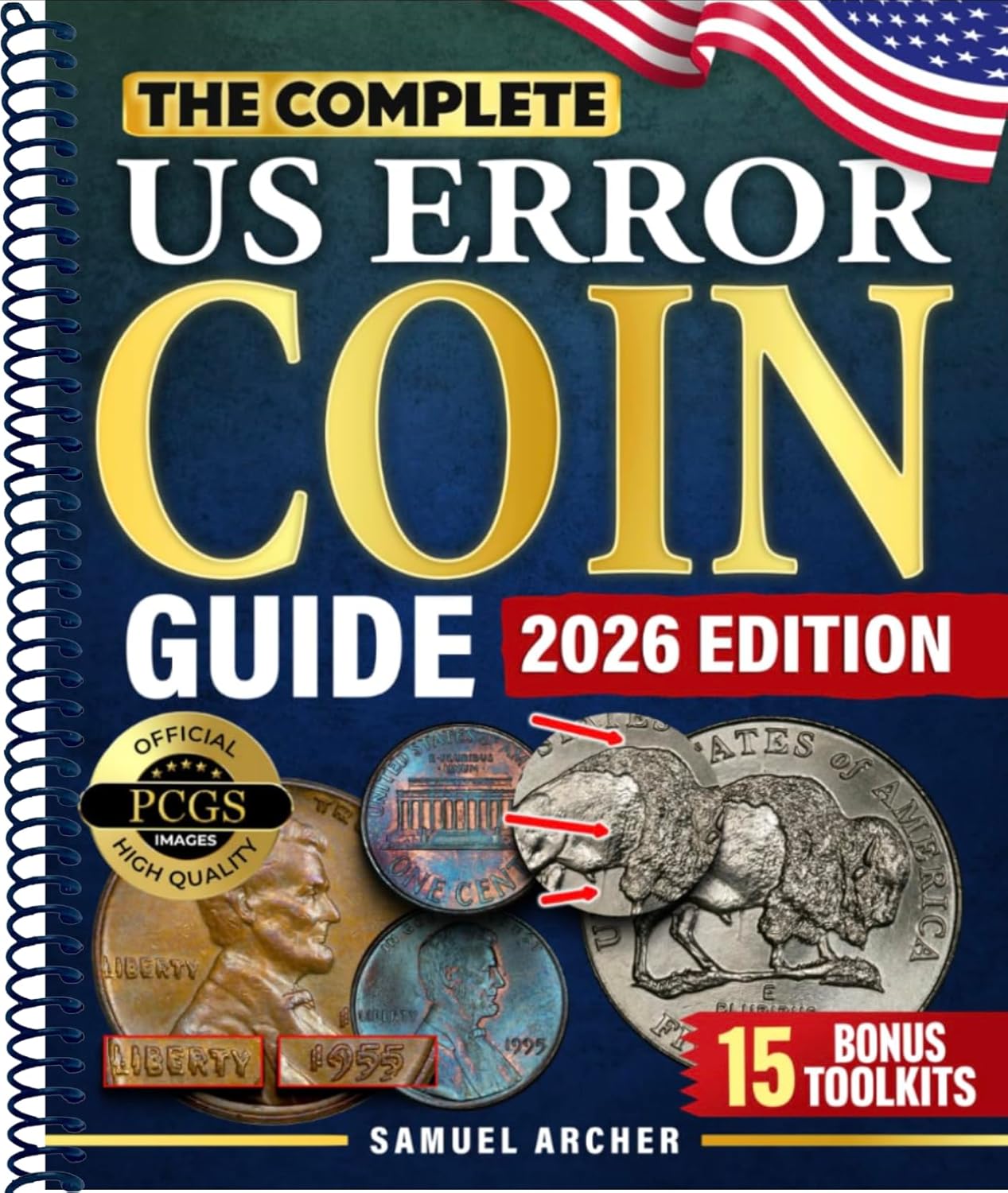 The Complete US Error Coin Guide: A Proven 10-Step System with Expert ...