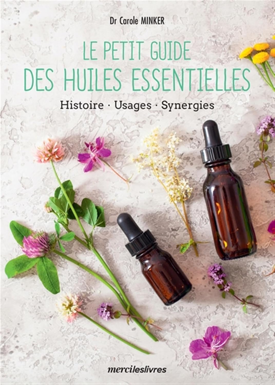 Amazon.com: Le petit guide des huiles essentielles: Histoire, usages et ...