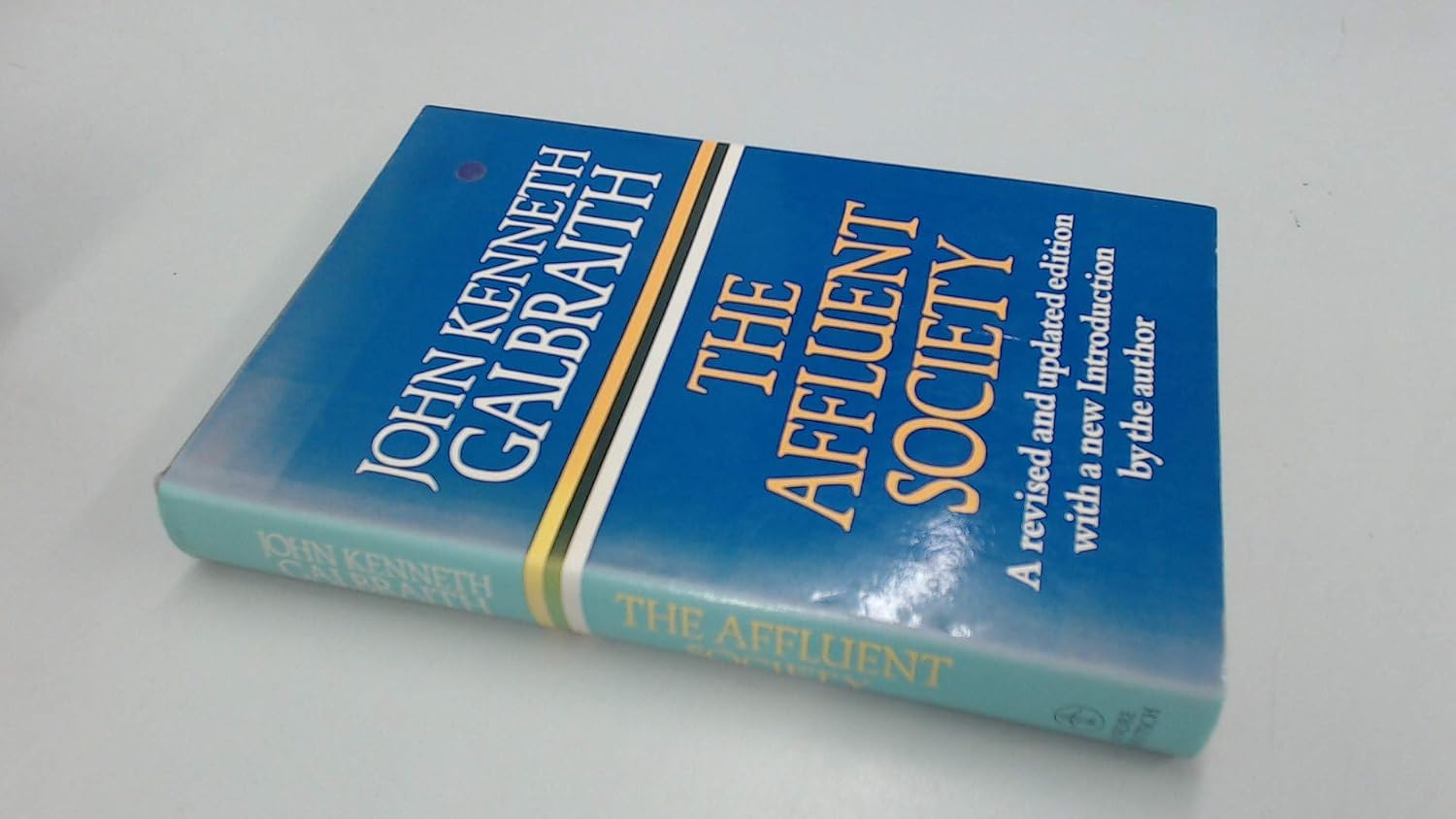 The affluent society: GALBRAITH, John Kenneth: 9780233968742: Amazon ...