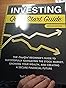 Amazon.com: Investing QuickStart Guide: The Simplified Beginner's Guide to Successfully ...