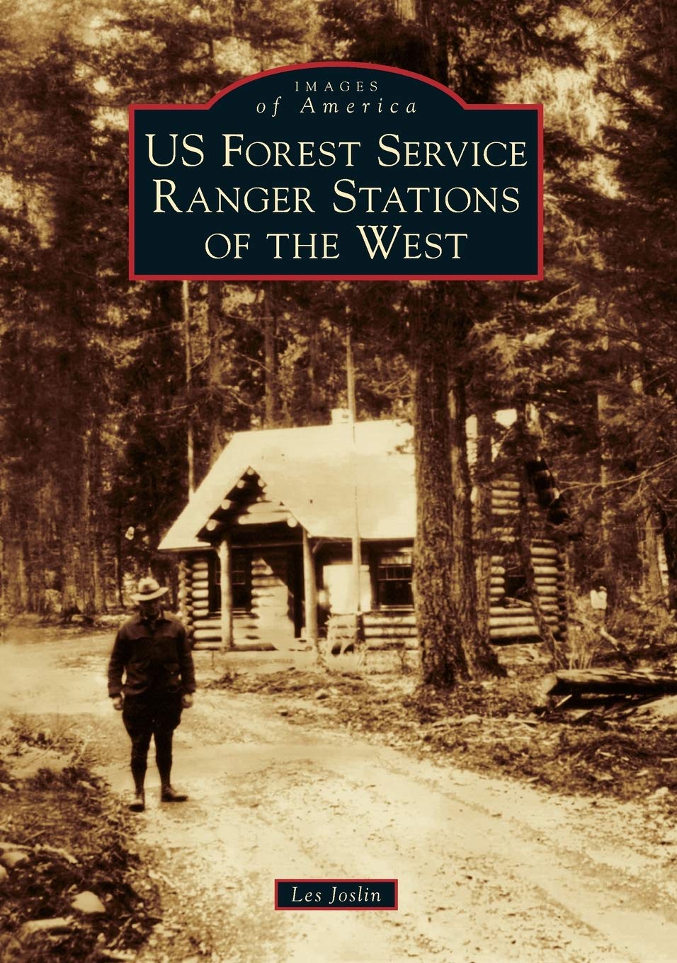Us Forest Service Ranger Stations Of The West Images Of America ...