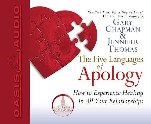 The Five Languages of Apology: Chapman, Gary, Thomas, Jennifer, Chapman ...