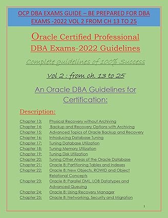 Amazon.com: Oracle Certified Professional DBA Exams-2022 Guidelines: Annotated: Vol 2 : from ch ...
