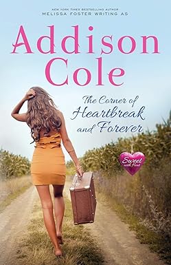 The Corner of Heartbreak and Forever: Cole, Addison: 9781948868013 ...