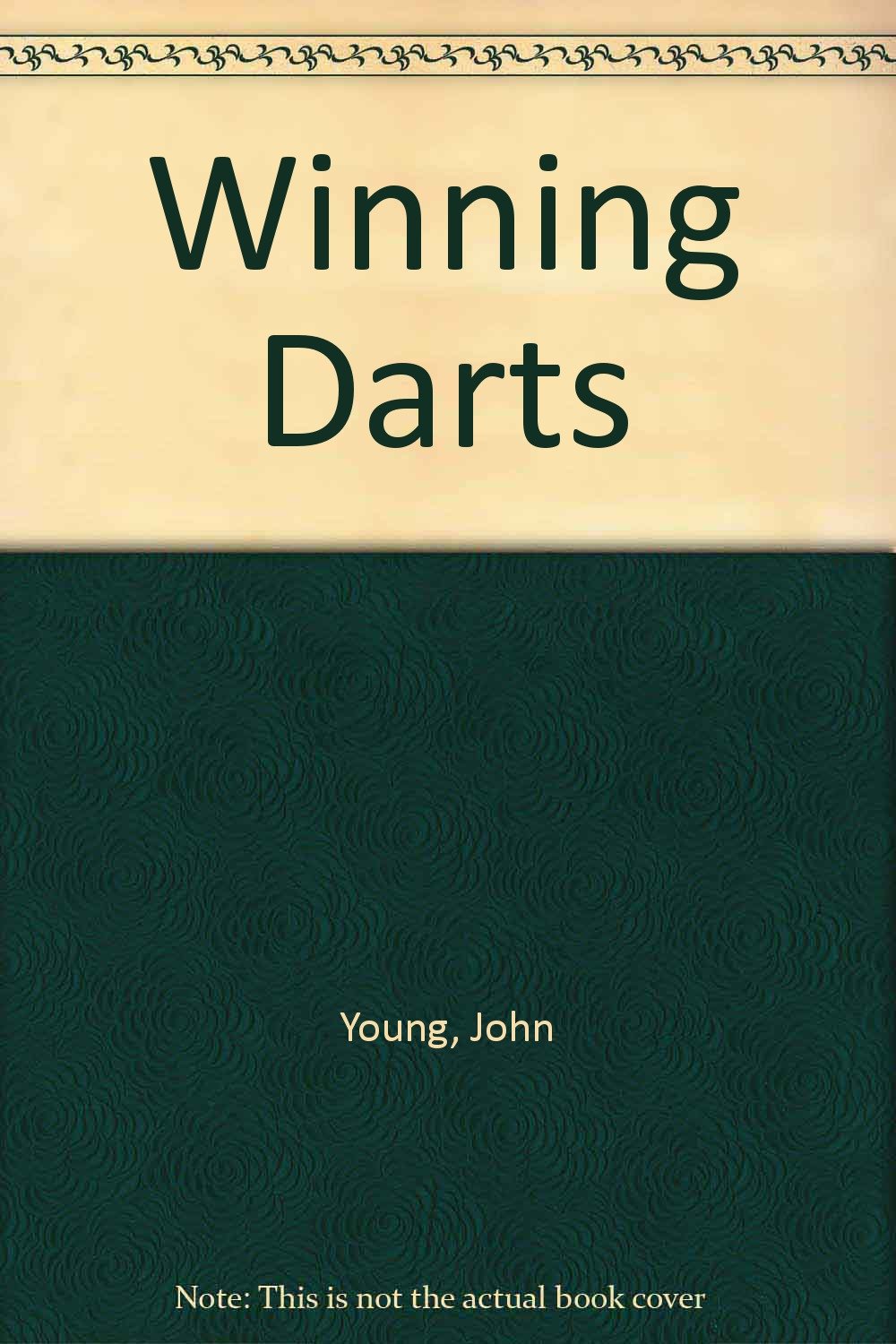 Winning Darts: John Young: 9780572011475: Amazon.com: Books
