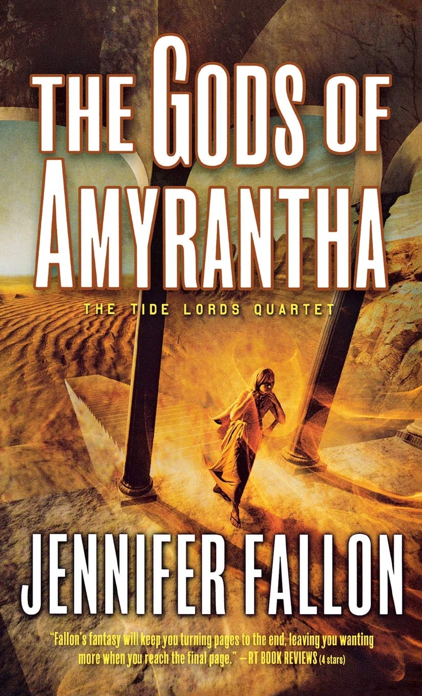 The Gods of Amyrantha: The Tide Lords Quartet, Book Two (Tide Lords, 2 ...