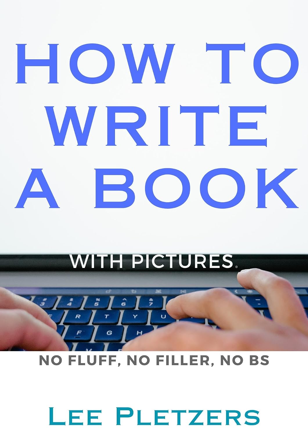 How to Write a Book - Kindle edition by Pletzers, Lee. Reference Kindle ...