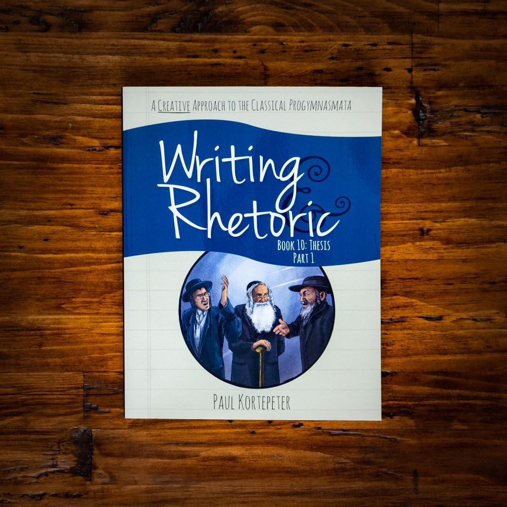 Amazon.com: Writing & Rhetoric Book 10: Thesis Part I (Student Edition ...