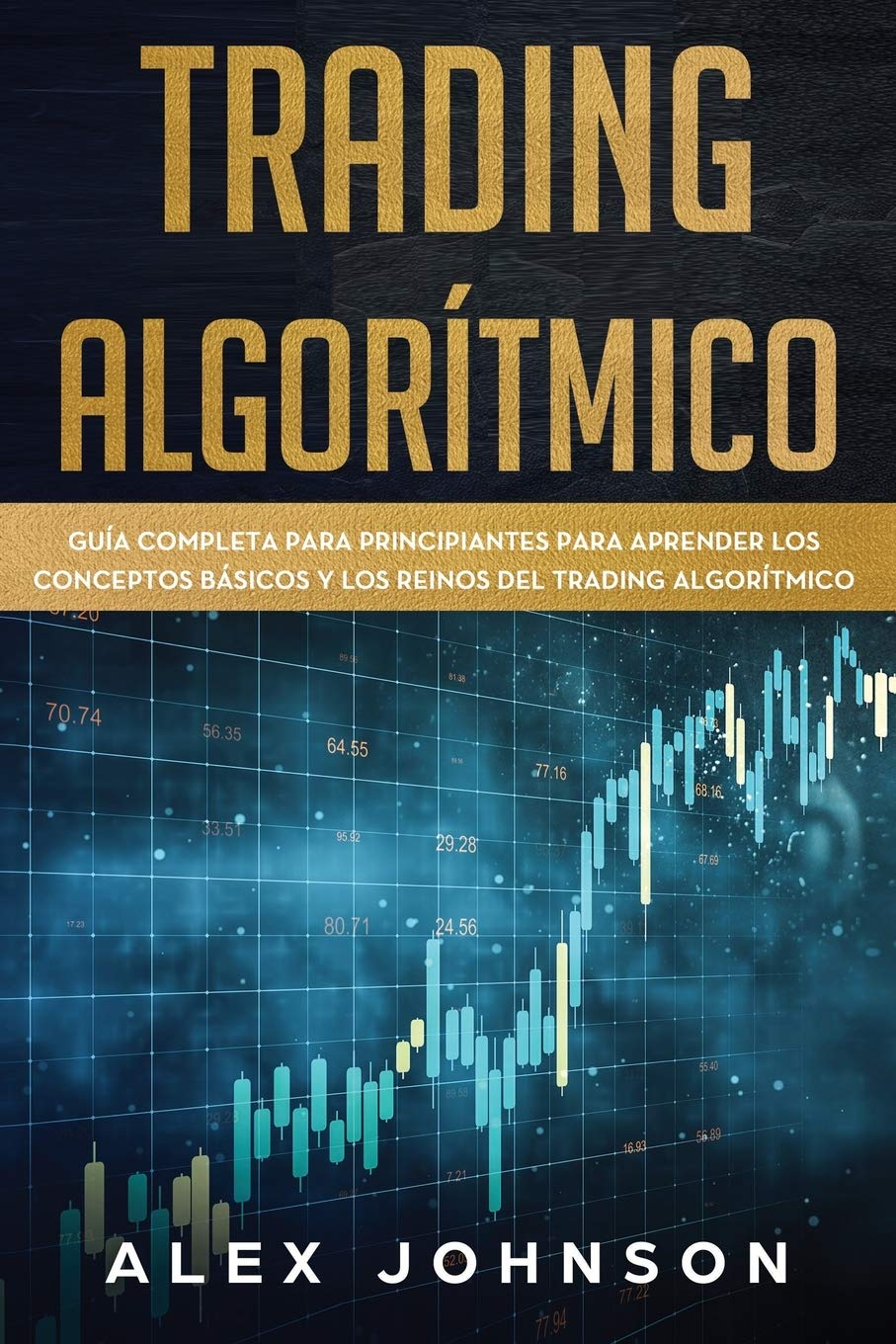 Trading Algoritmico Guia Completa Para Principiantes Para Aprender Los ...