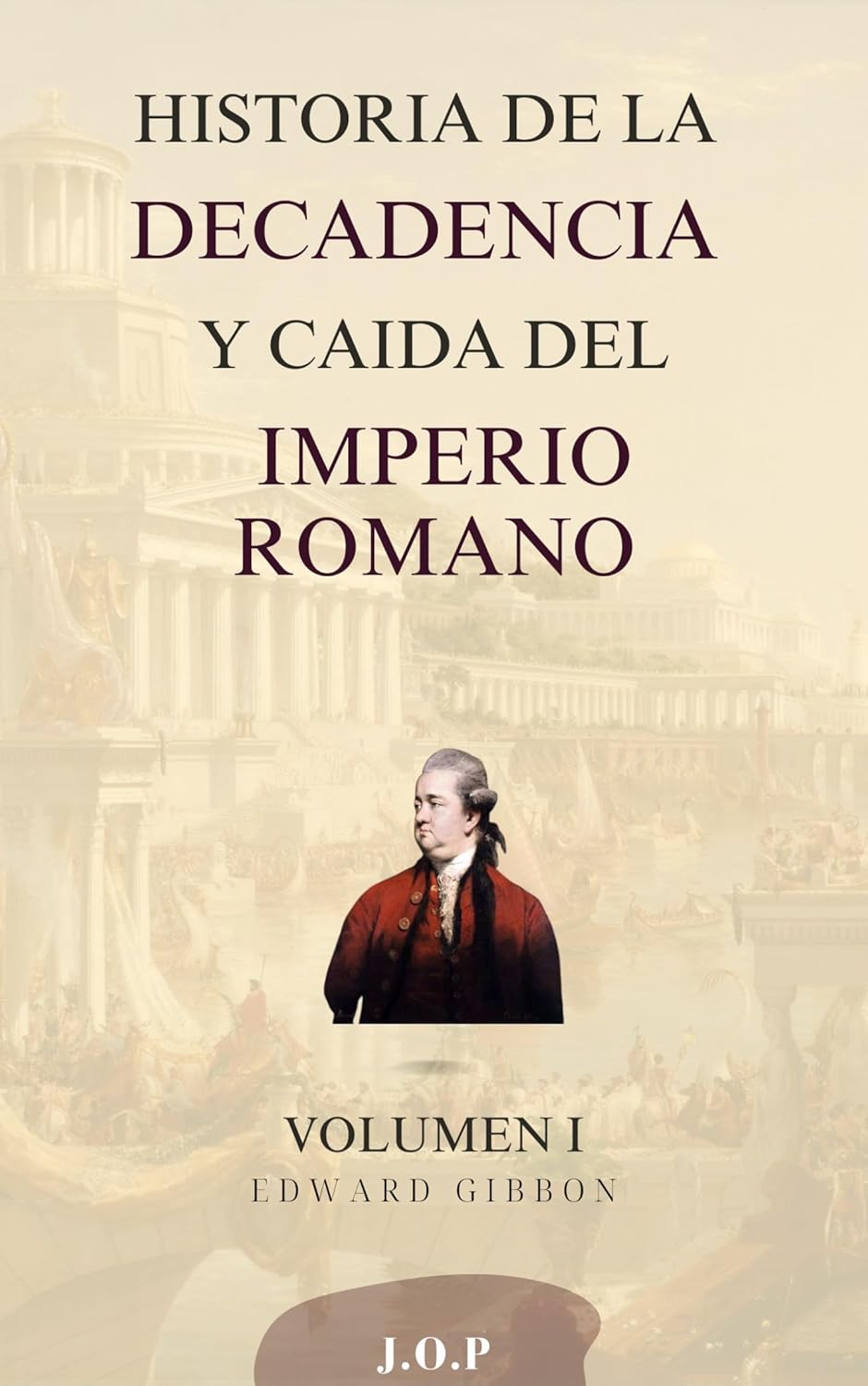 Amazon.com: Historia de la decadencia y caída del Imperio Romano ...
