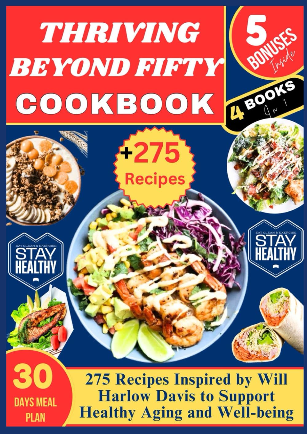 Amazon.com: THRIVING BEYOND FIFTY COOKBOOK: 275 Recipes Inspired by ...