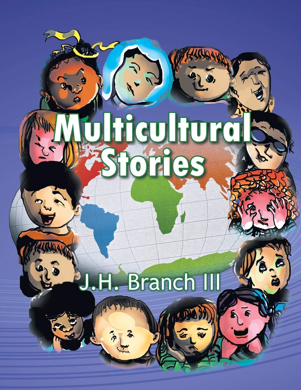 Multicultural Stories: Branch, J.H.: 9781441553843: Amazon.com: Books
