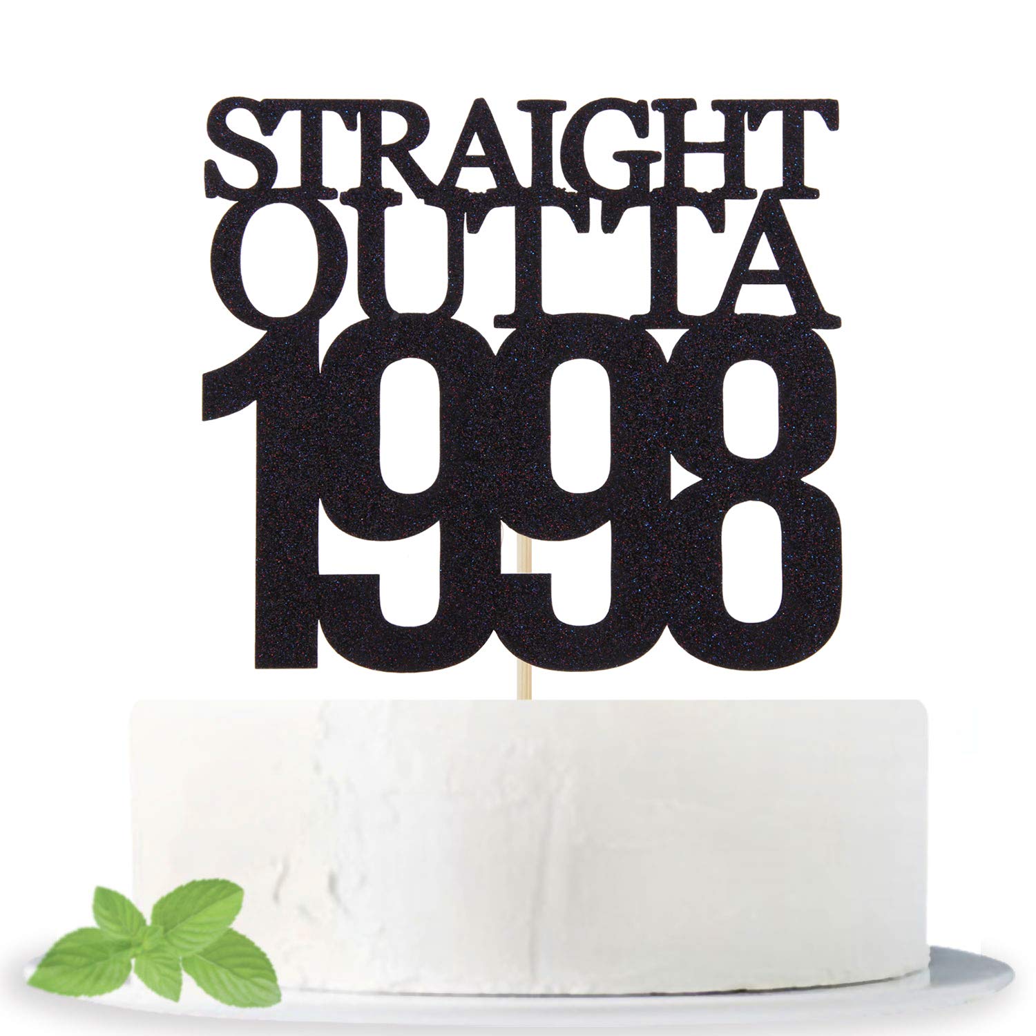 Mixed Black Glitter Straight Outta 1998 Cake Topper Cheers To ...