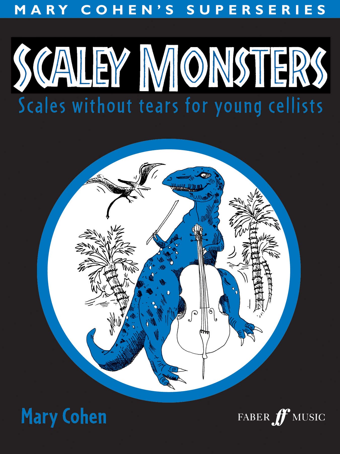 Amazon.com: Scaley Monsters for Cello: Scales Without Tears for Young ...