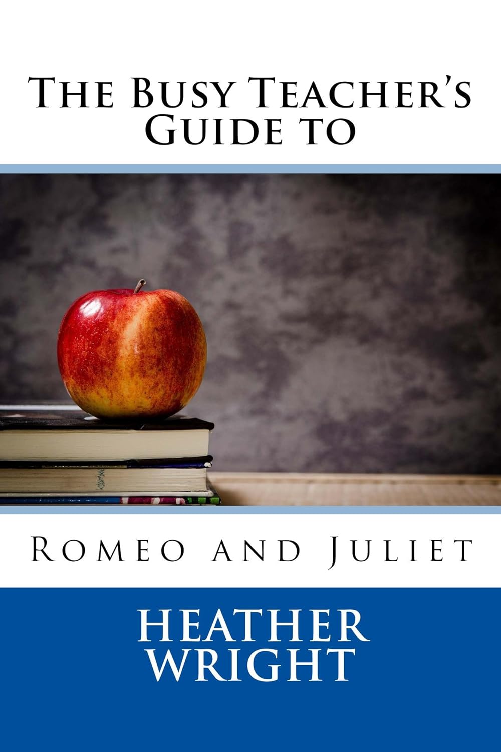 Amazon.com: The Busy Teacher's Guide to Romeo and Juliet (The Busy ...