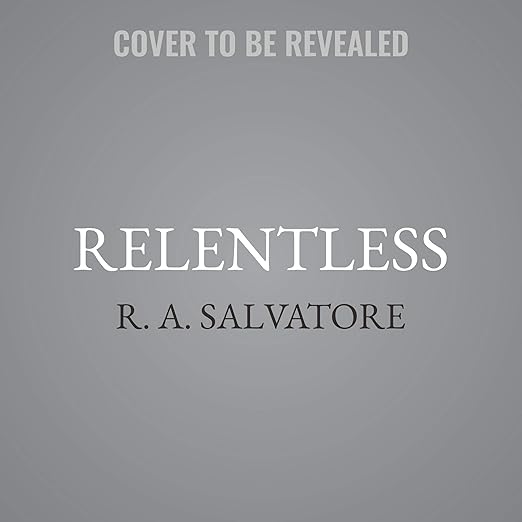 Relentless: A Drizzt Novel (The Generations Trilogy) : Salvatore, R. A ...