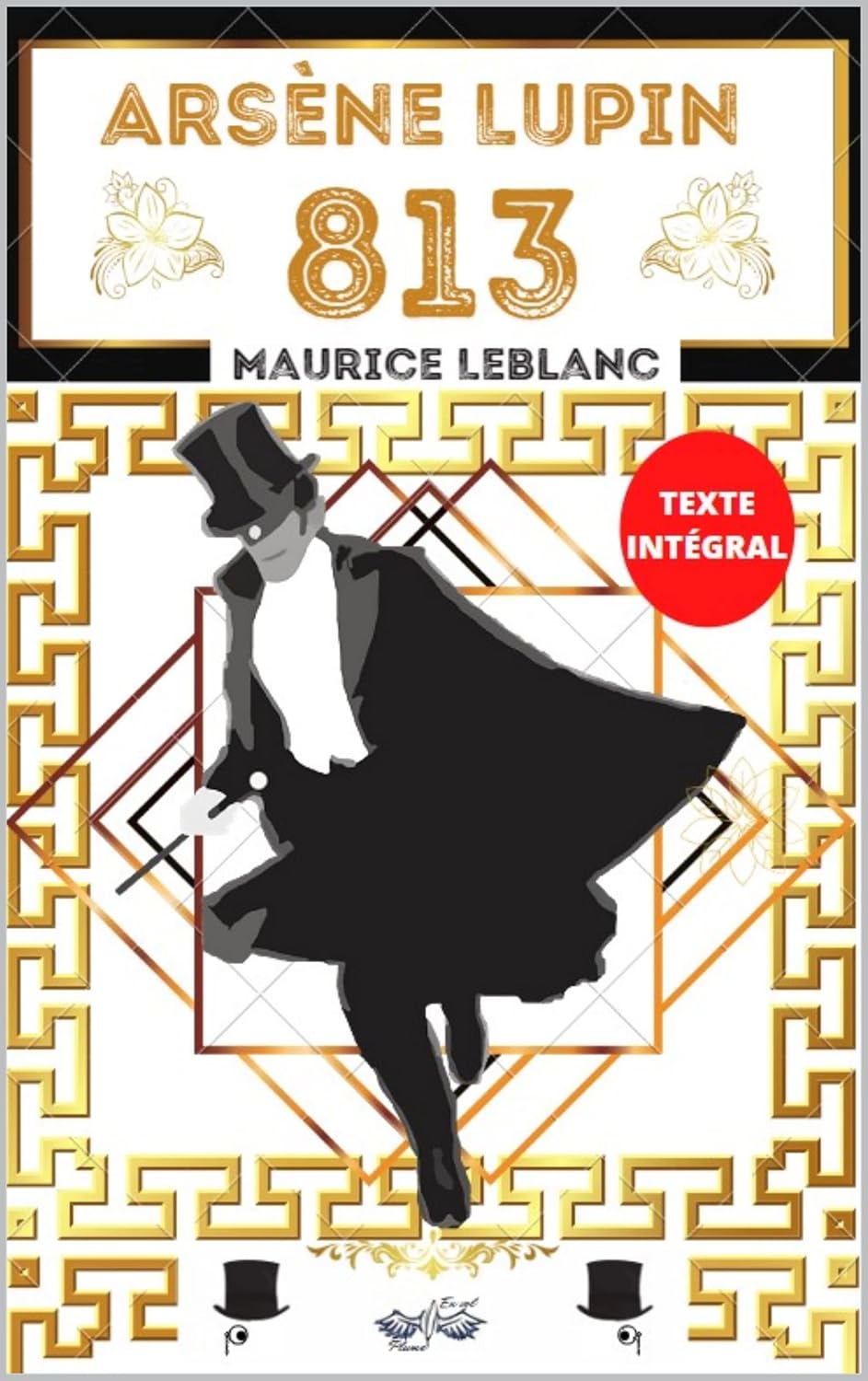 Arsène Lupin : 813: Texte intégral, avec biographie de l'auteur Maurice ...