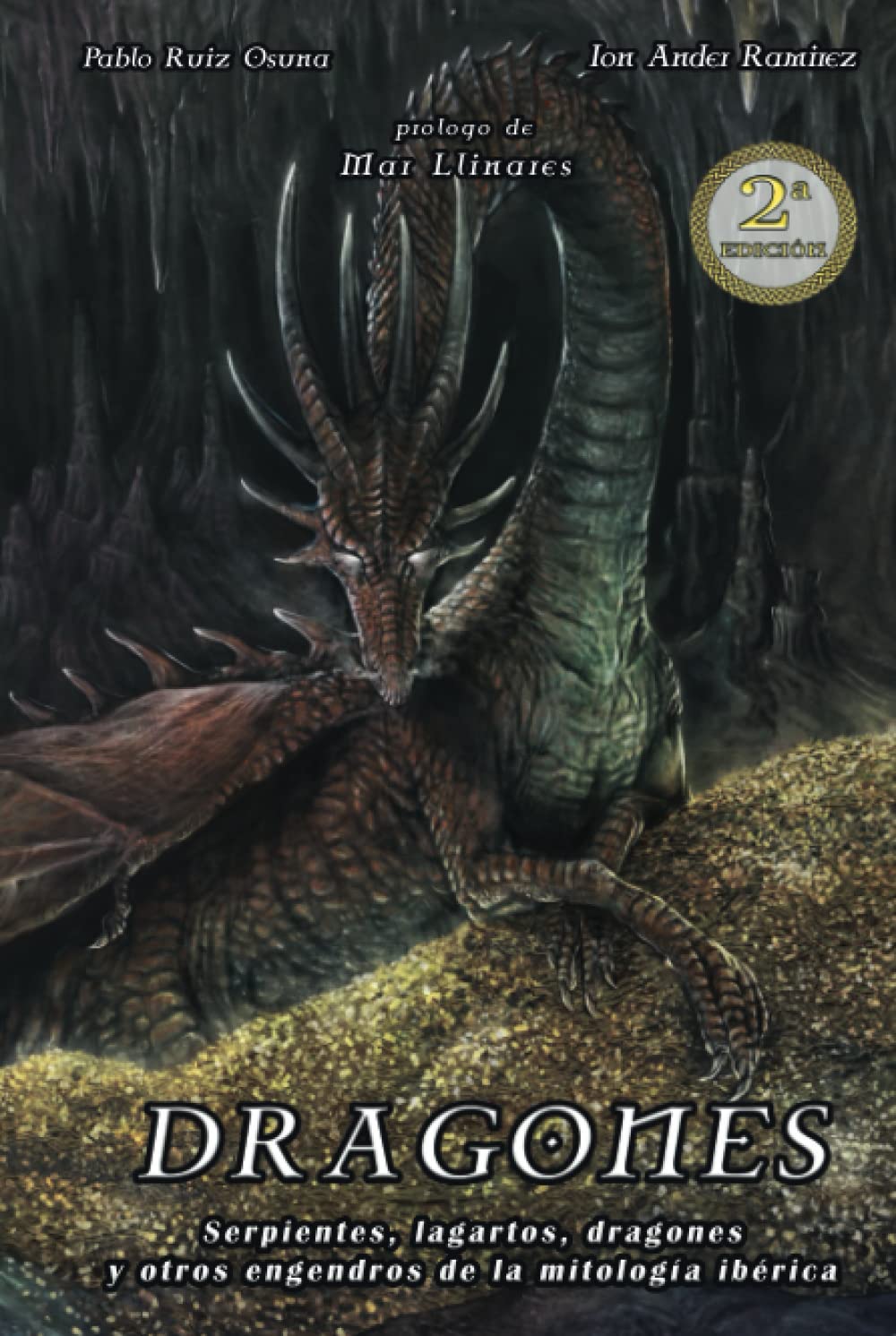 Dragones: Serpientes, lagartos, dragones y otros engendros de la ...