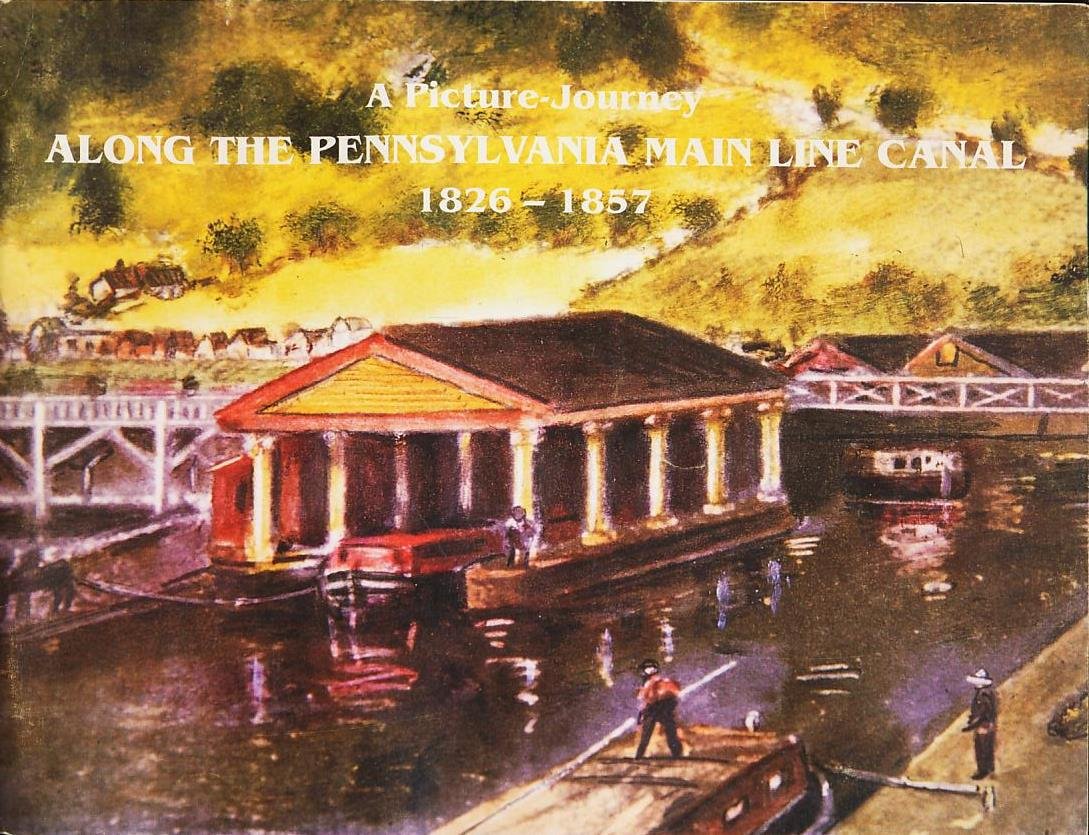 A picture-journey along the Pennsylvania Main Line canal, 1826-1857 ...