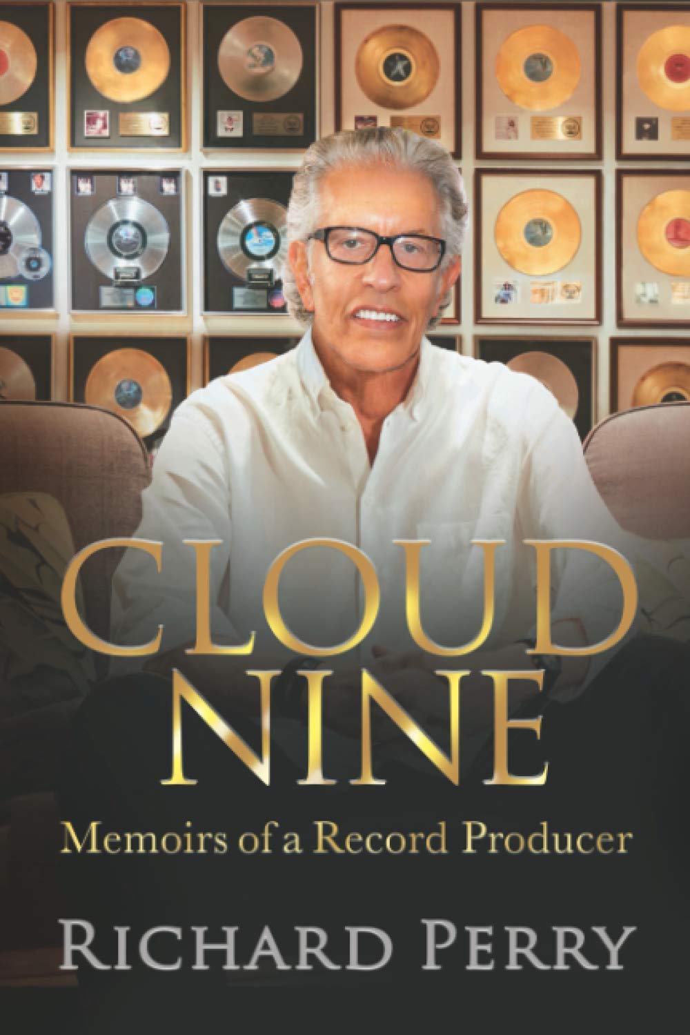 Cloud Nine: Memoirs of a Record Producer: Perry, Richard: 9781952106330 ...