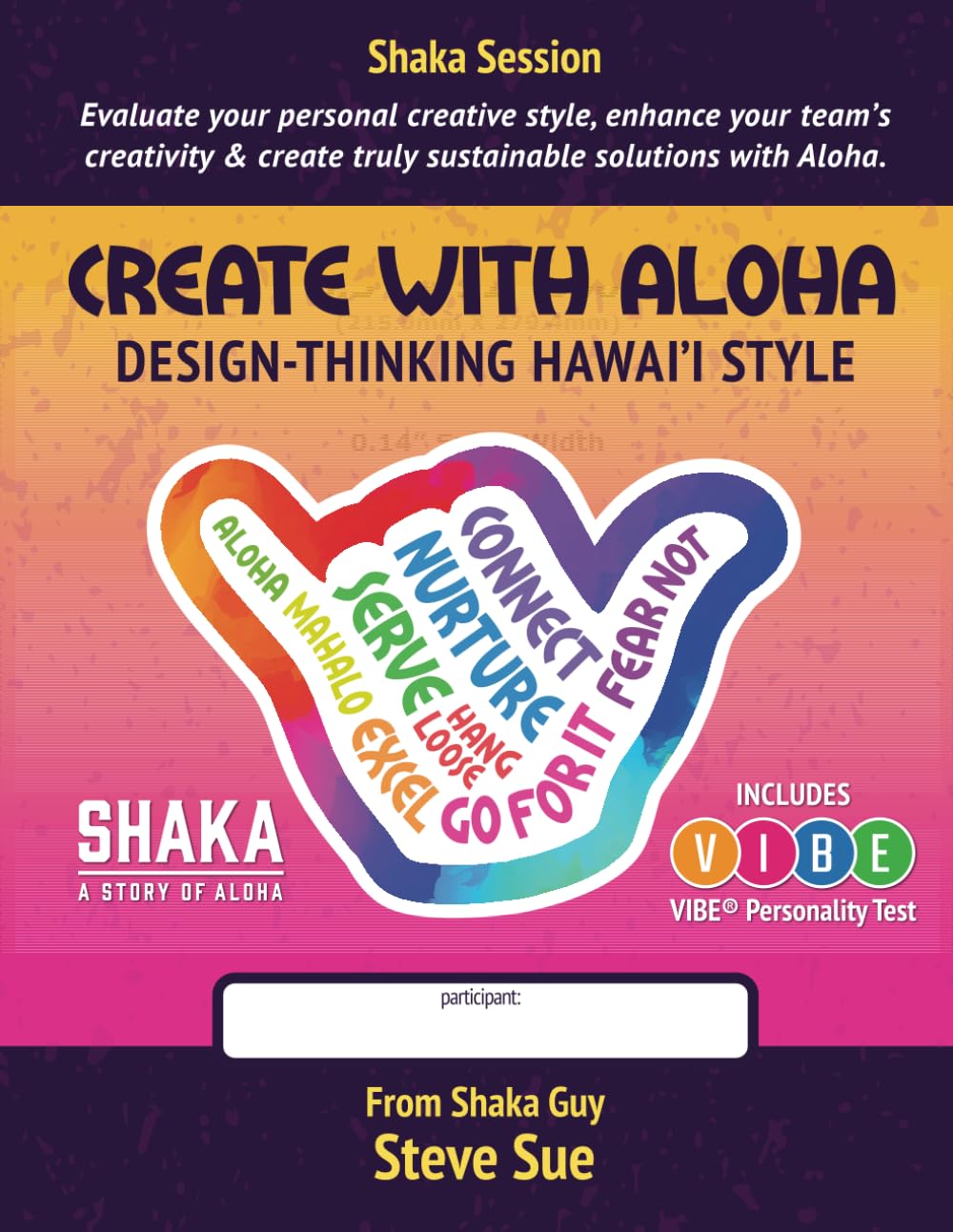 Create with Aloha: A workshop workbook that combines the principles of ...