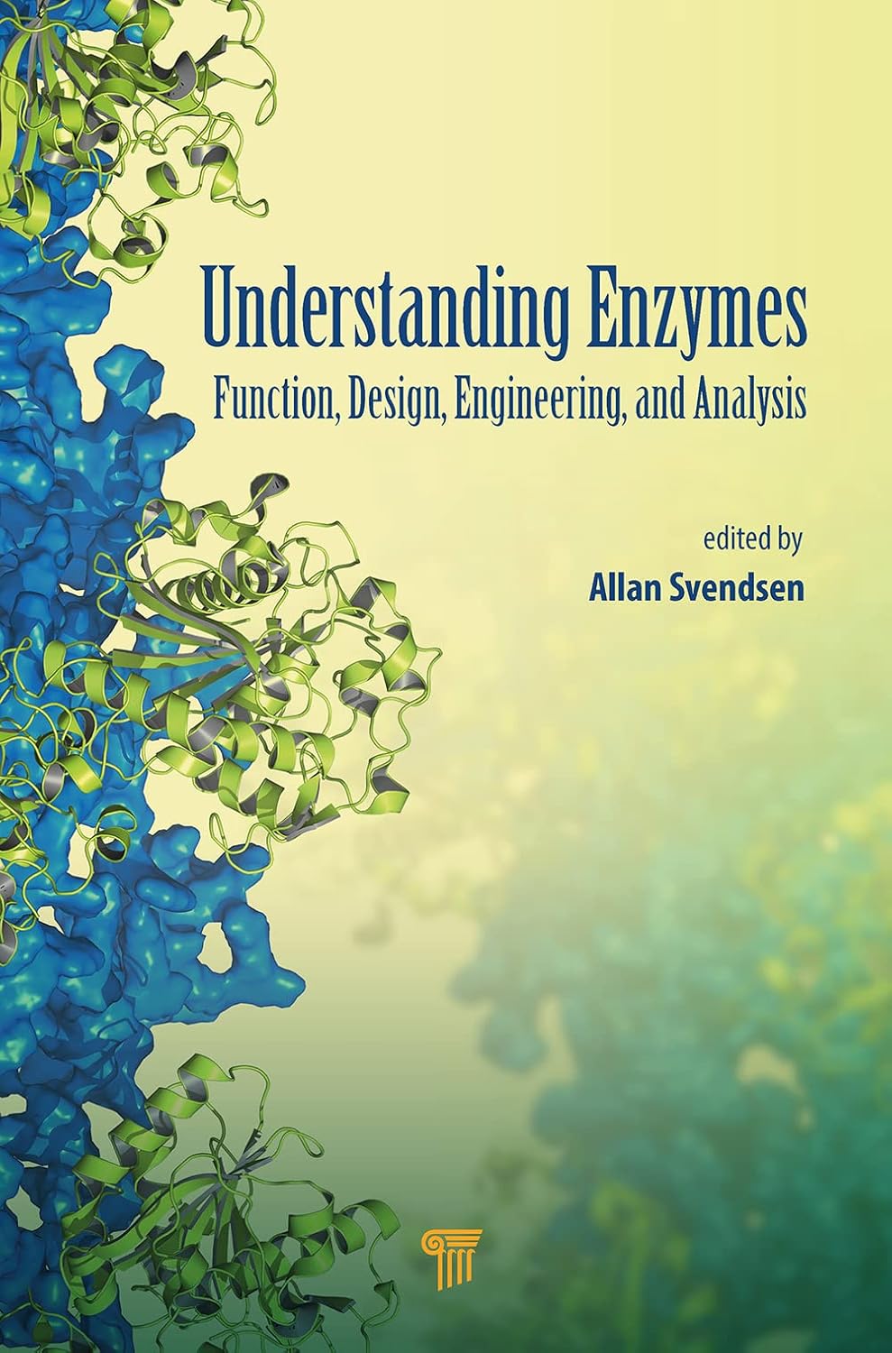 Understanding Enzymes: Function, Design, Engineering, and Analysis ...