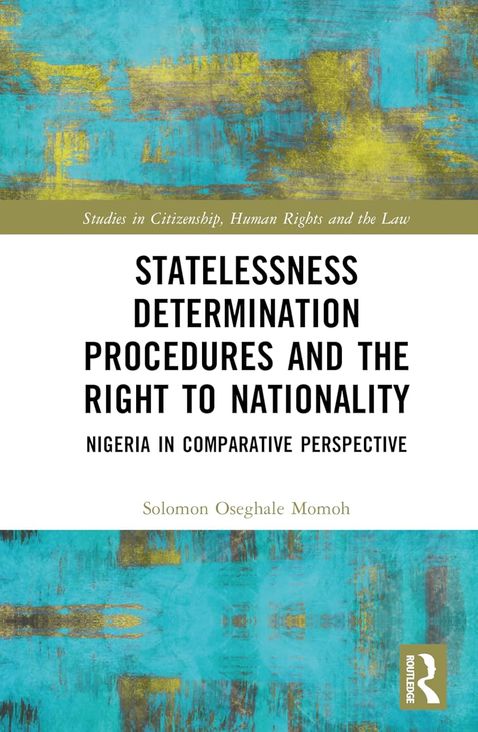 Statelessness Determination Procedures and the Right to Nationality ...