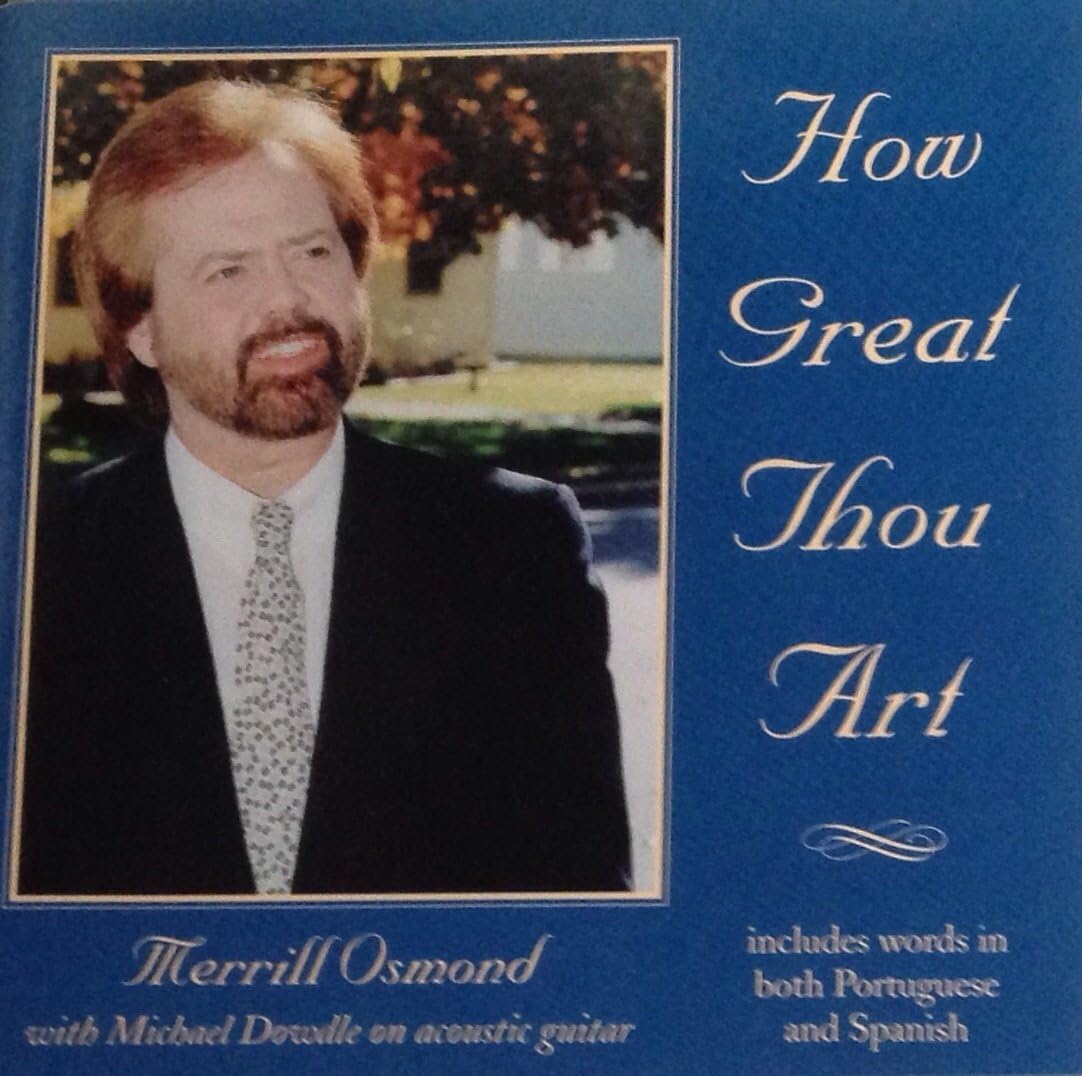 How Great Thou Art (UK Import) by Merrill Osmond With Michael Dowdle ...