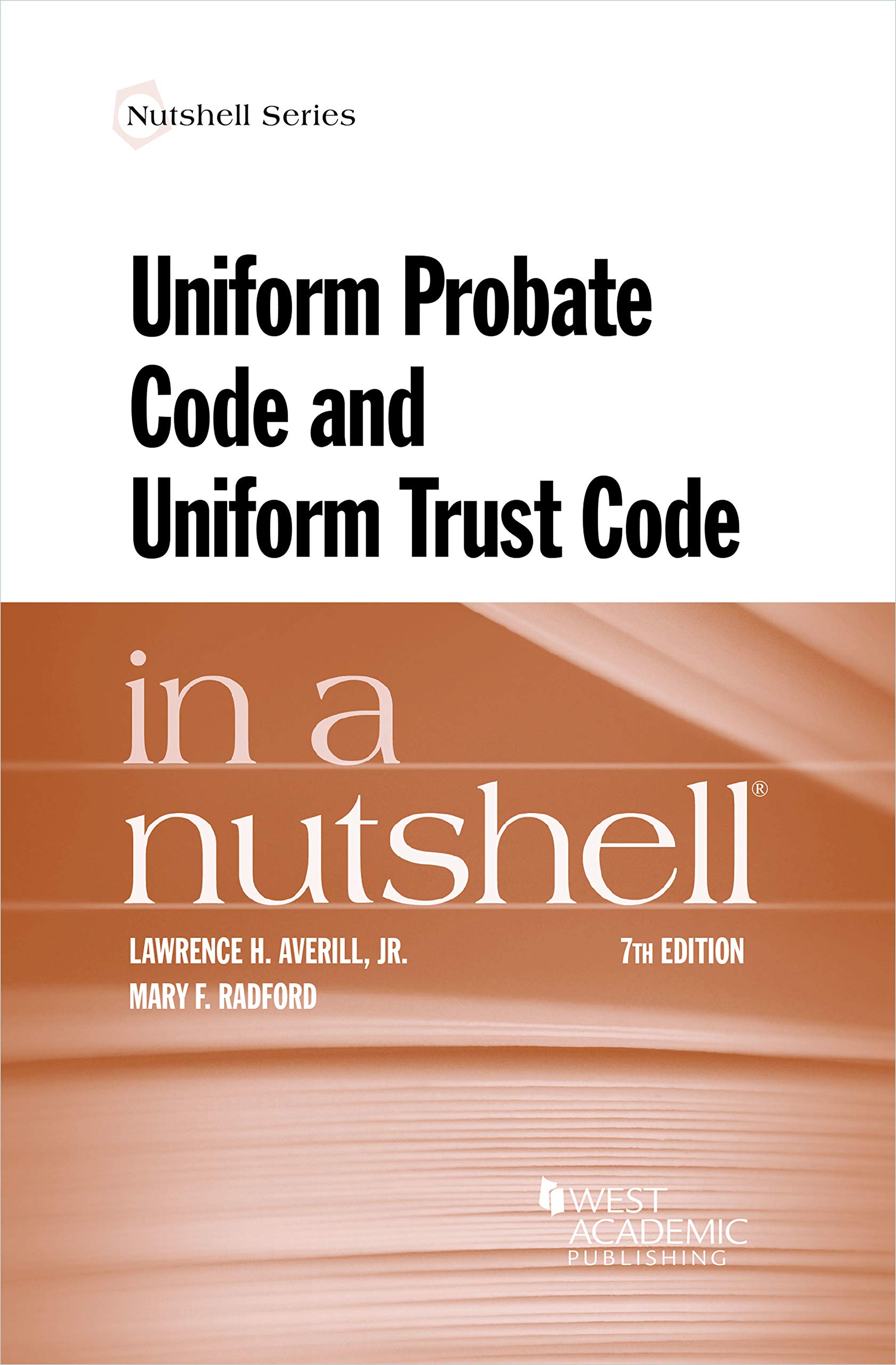 Uniform Probate Code and Uniform Trust Code in a Nutshell (Nutshells ...