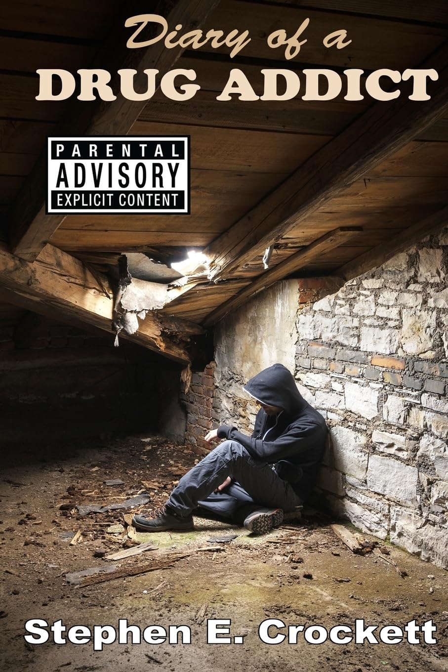 Diary of a Drug Addict: Crockett, Stephen E: 9781979273862: Amazon.com ...