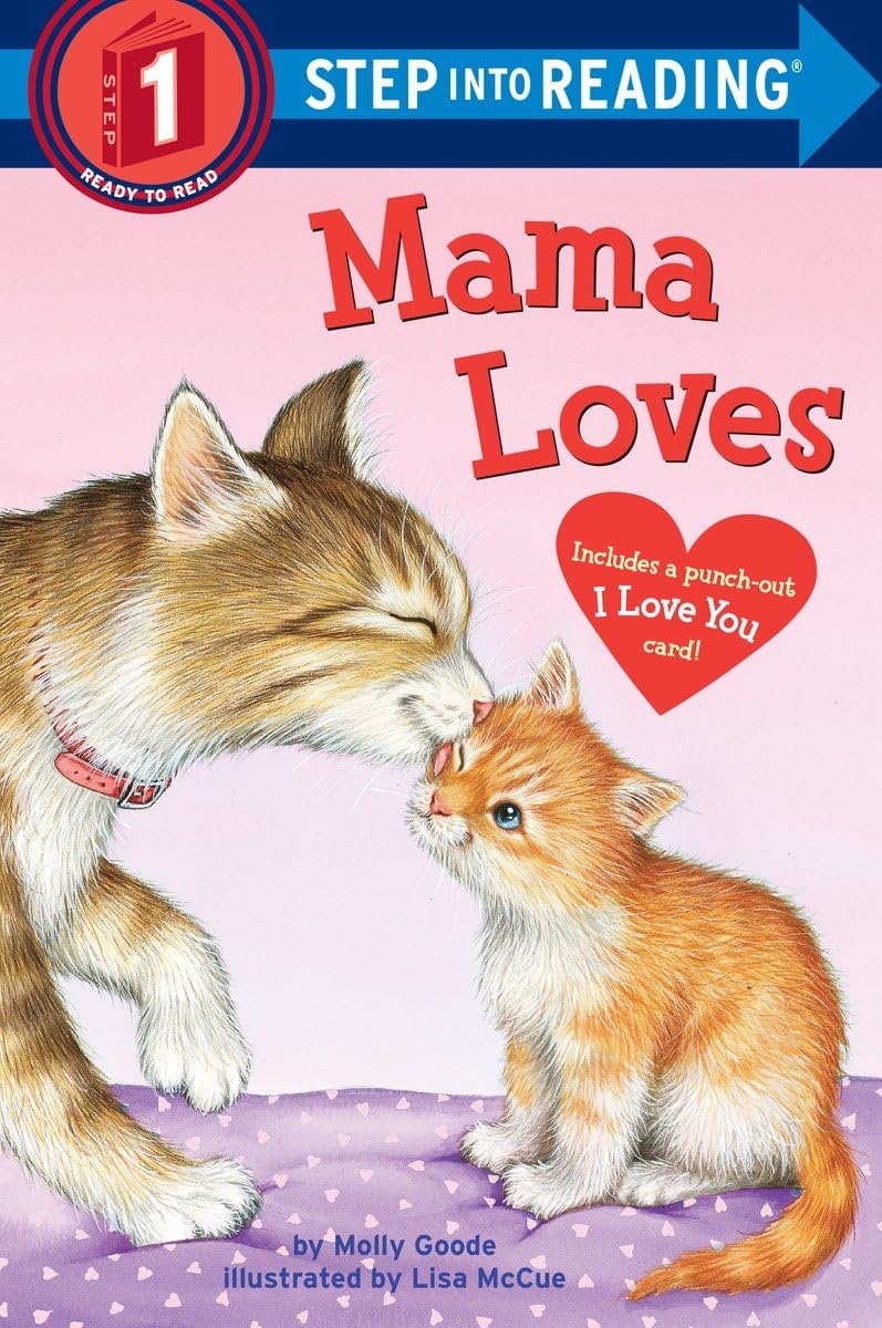 Mama Loves (Step into Reading): Goode, Molly, McCue, Lisa ...